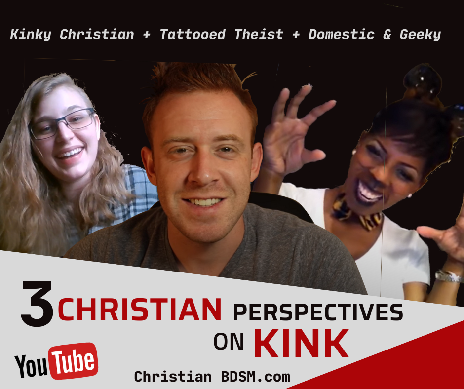 Three Christian Perspectives On Kink Christian Bdsm